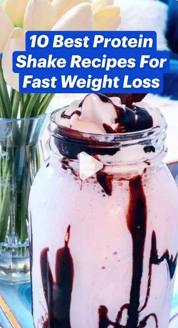10 Best Protein Shake Recipes For Fast Weight Loss – Protein Milkshake